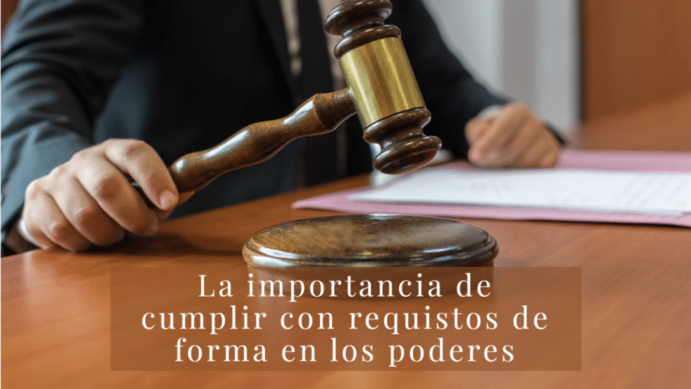 The Importance of Formality in the Powers-of-attorney in Mexico ...